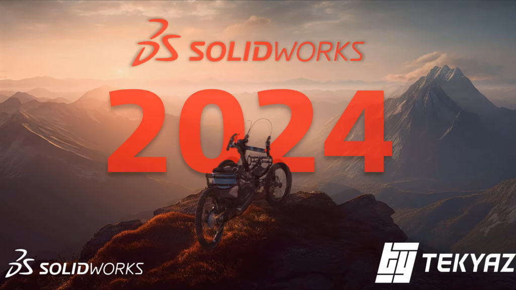 SOLIDWORKS 2024 ile Tasarımlarınızı Yeniden Tanımlayın - TEKYAZ