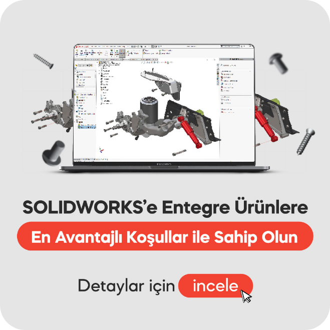 SOLIDWORKS Özellikleri, Kampanyaları ve Satın Alma - TEKYAZ